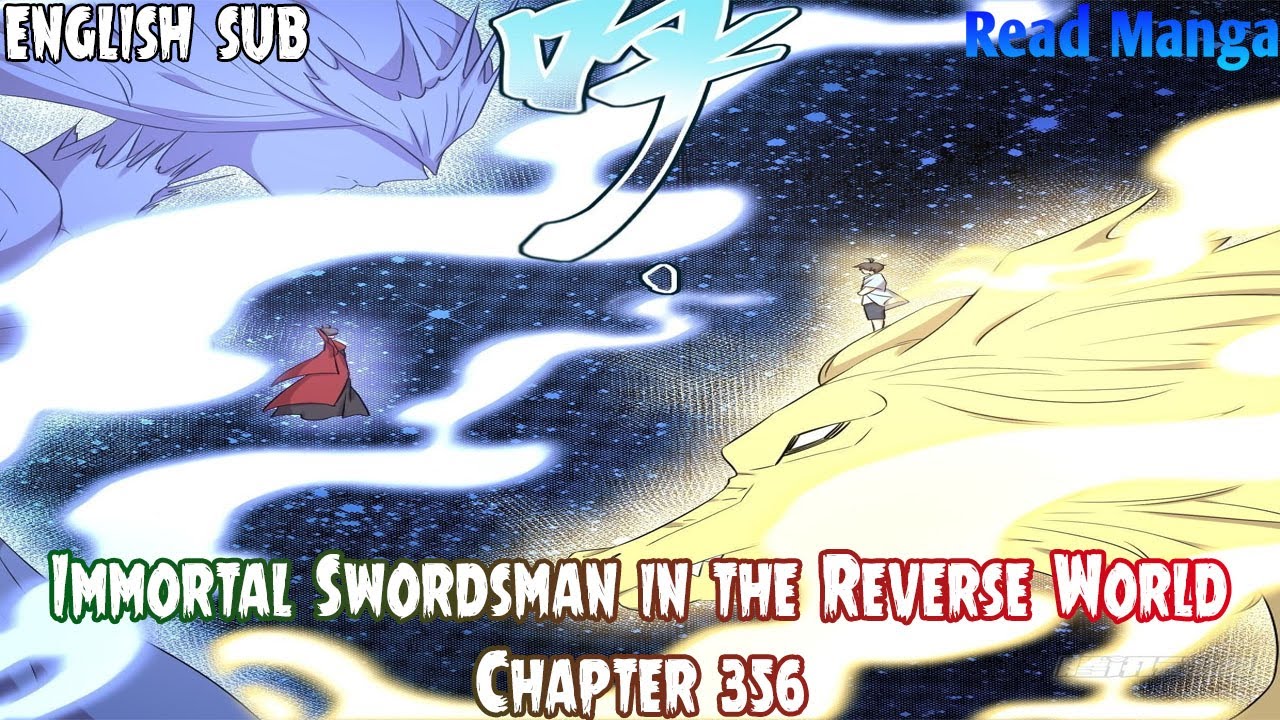 I S i t R W》】Immortal Swordsman in the Reverse World Chapter 356 English Sub - YouTube