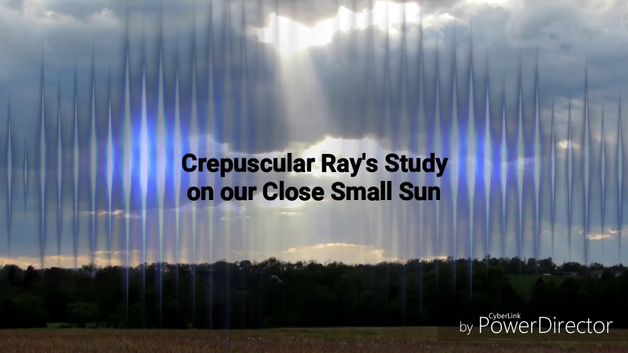 Crepuscular Ray's Study on our Close Small Sun - YouTube