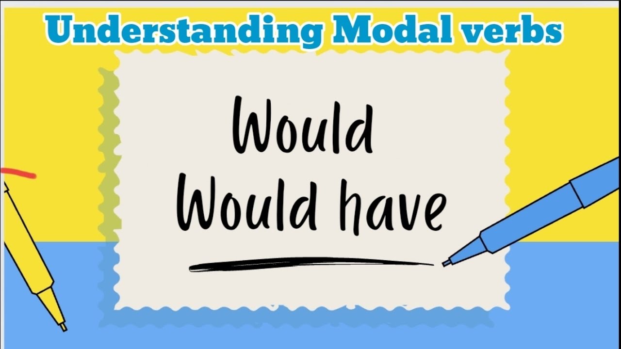 Let's 💯 learn Modal verbs Would & Would have | 🔥 correct use of modals ...