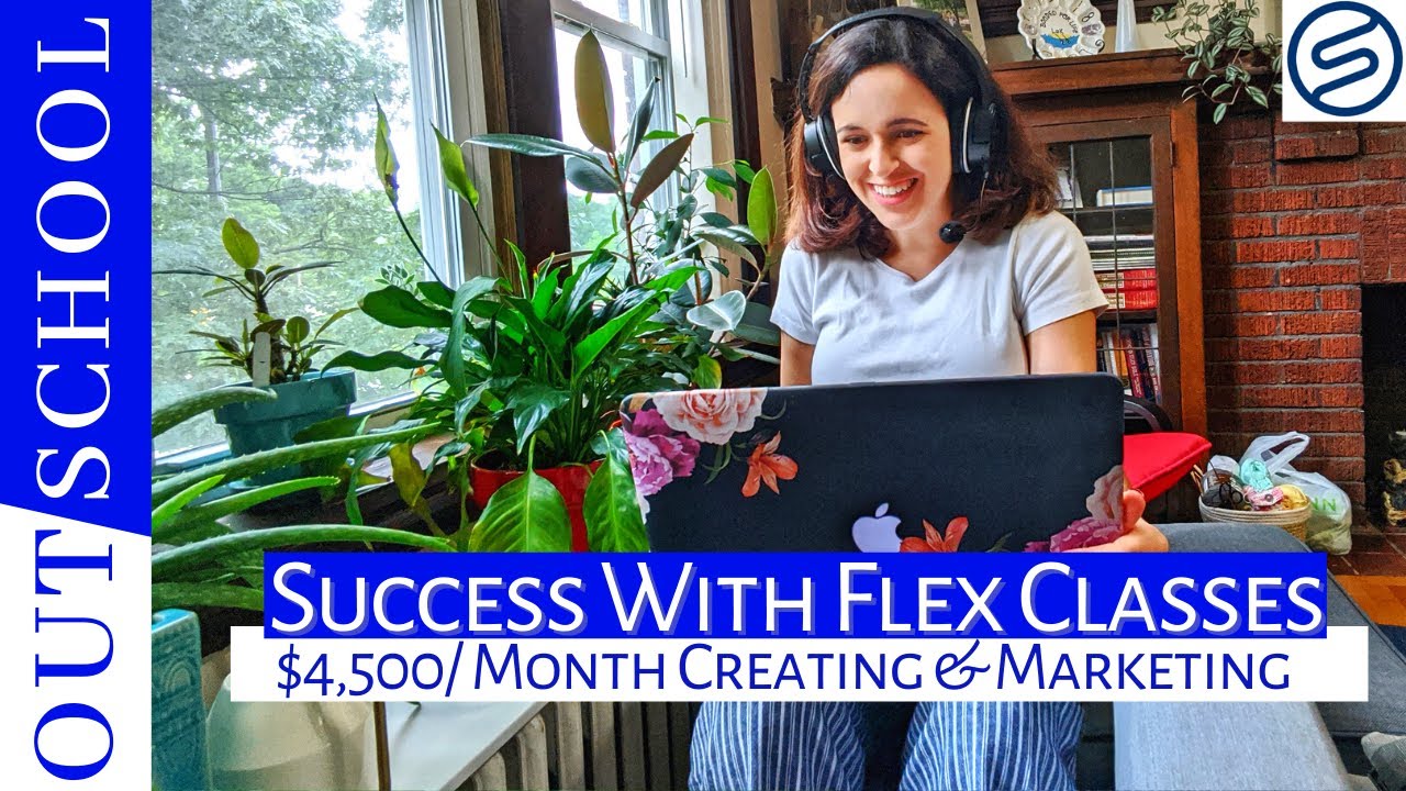 $4,500/ Month → OUTSCHOOL FLEX CLASSES | Creating, Scheduling ...