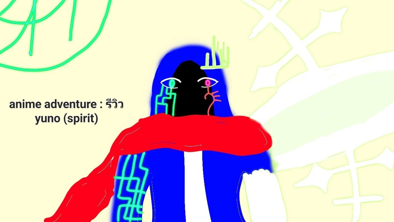 Anime adventure : รีวิว yuno (spirit) - YouTube