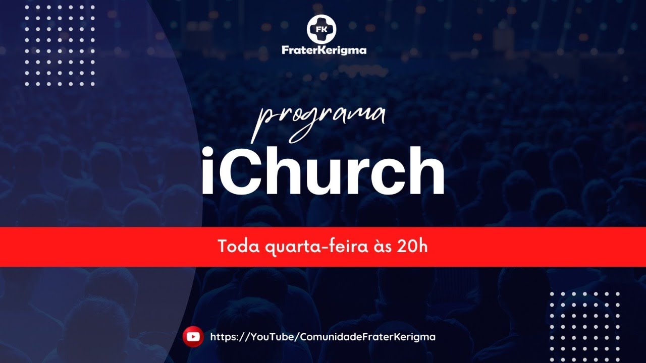 iChurch - Comunidade Frater Kerigma - Creio Na Igreja - YouTube