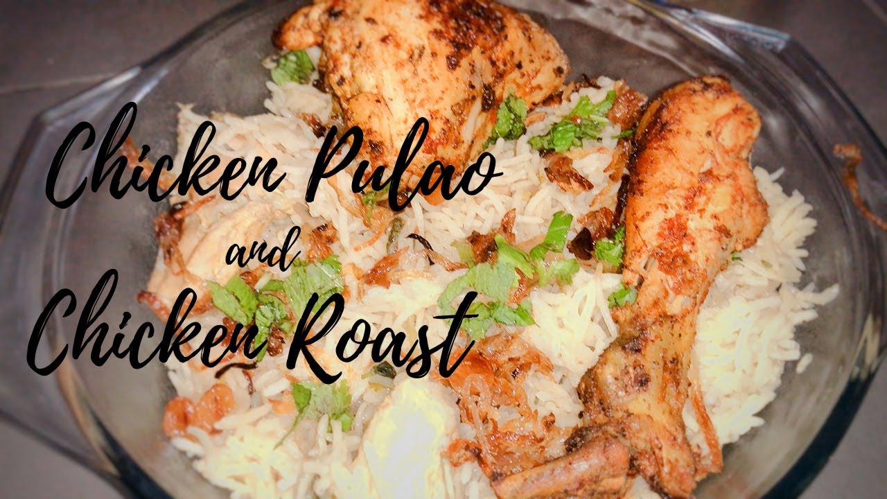 Chicken Pulao And Chicken Roast Recipe/ Yakhni Chicken Pulao/ Spicy ...