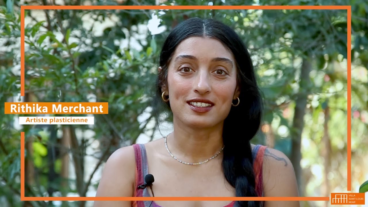 Rithika Merchant | Retour Sur Résidence | Villa Saint-Louis Ndar - YouTube