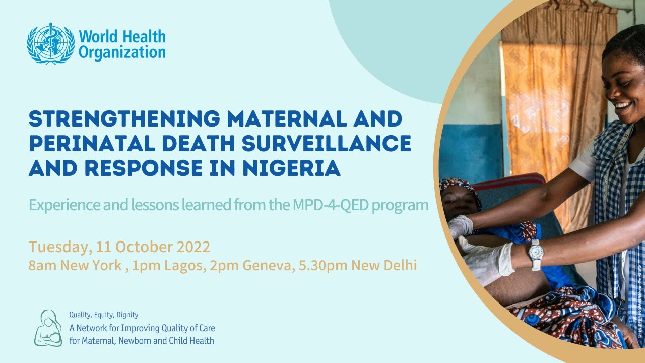 Strengthening MPDSR in Nigeria: Lessons learned and experiences from MPD-4-QED program - YouTube