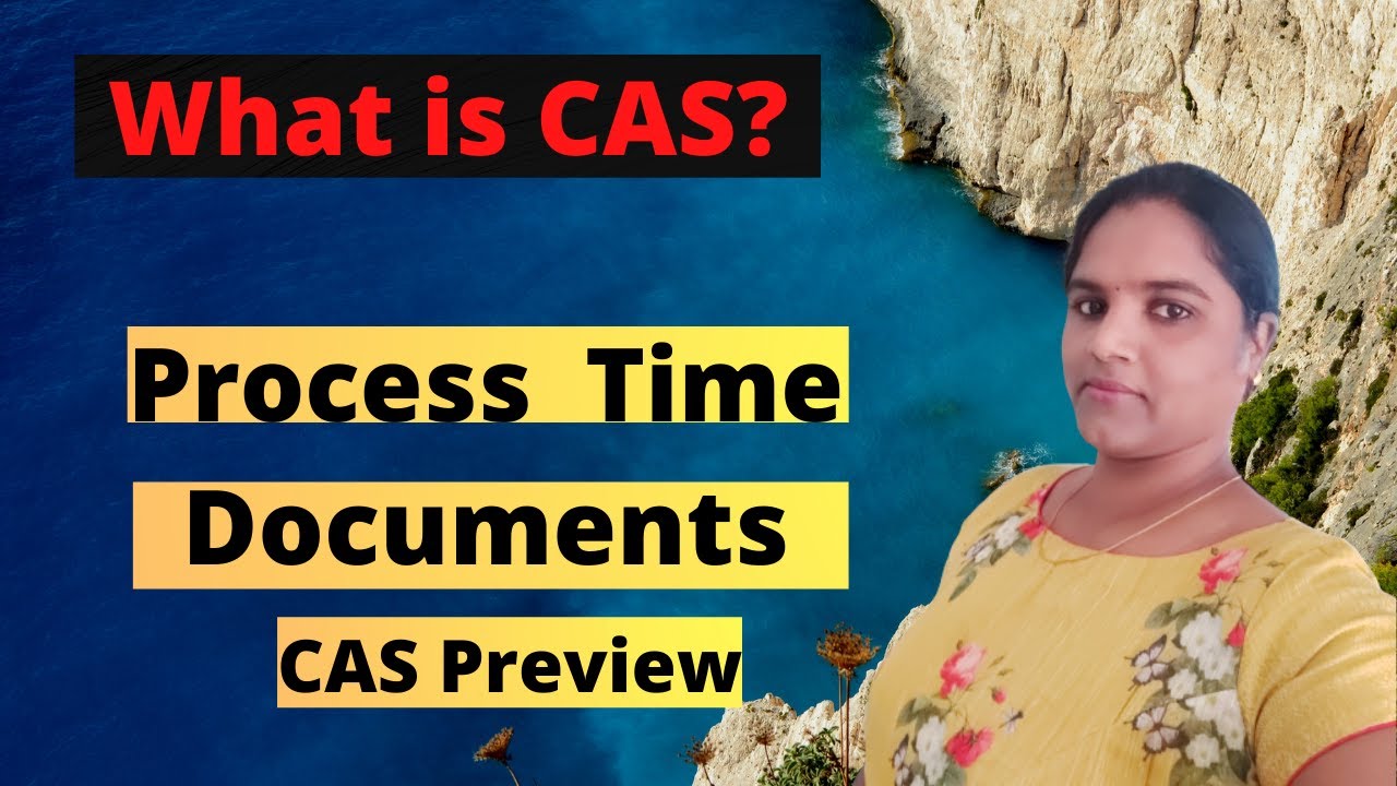 What is CAS|Process Time|Documents|CAS Preview|Everything About CAS ...