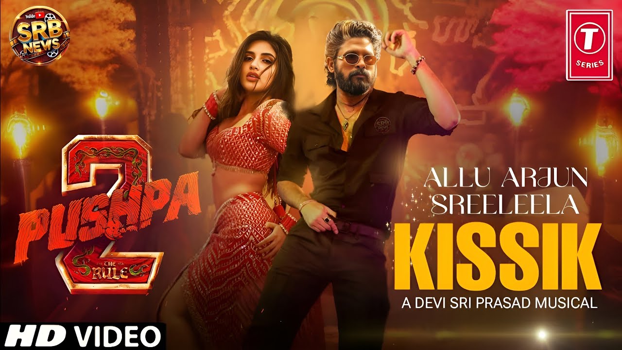 KISSIK Video Song (Hindi) | Pushpa 2 The Rule | Allu Arjun | Sukumar ...