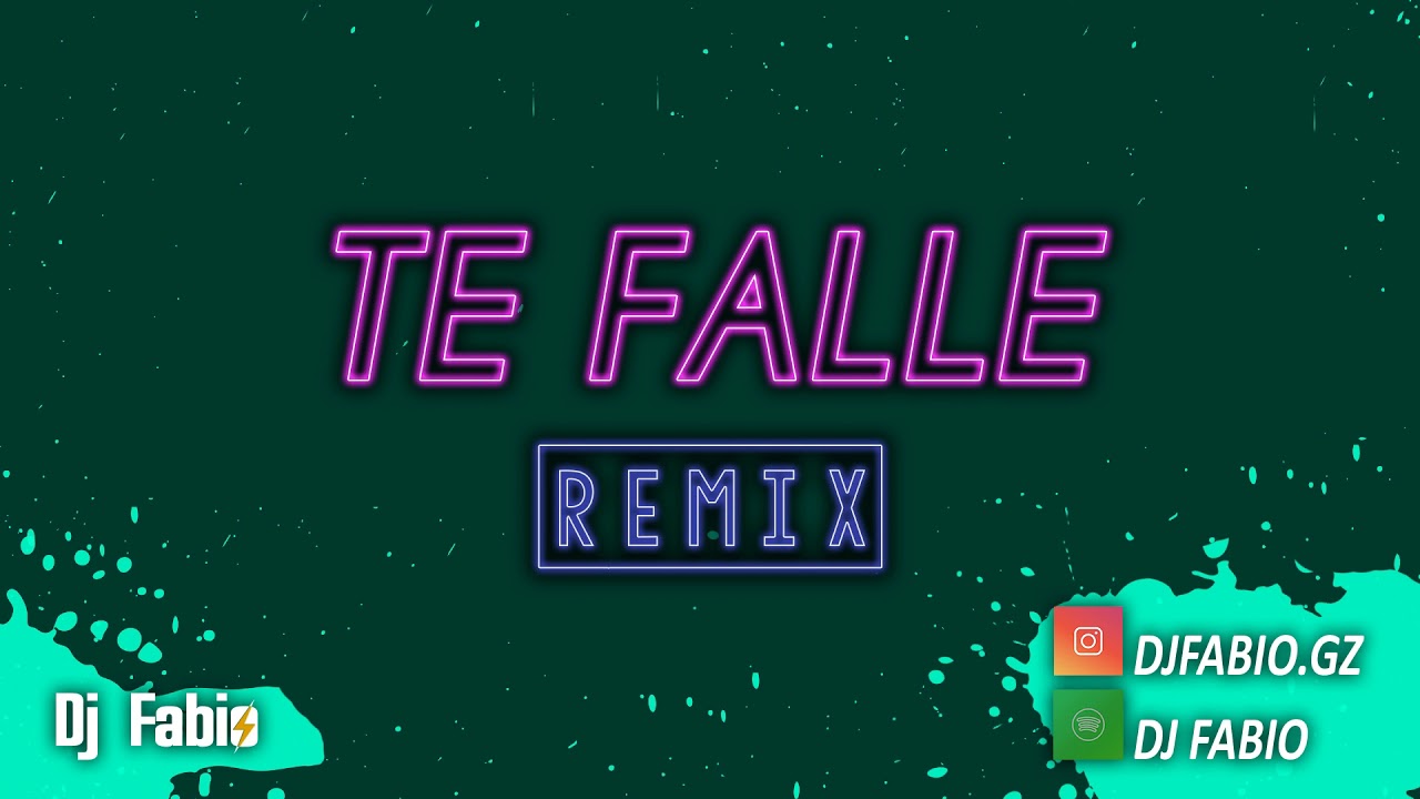 TE FALLE ( REMIX ) BRYTIAGO x DALEX x LENNY TAVAREZ x DJ FABIO - YouTube
