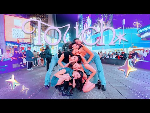 [KPOP IN PUBLIC NYC] TOUCH - KATSEYE Dance Cover