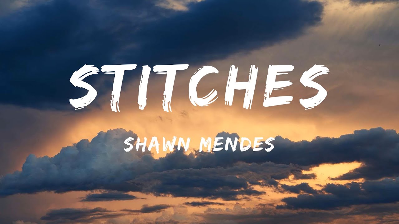 Shawn Mendes - Stitches (Lyrics) - Cody Johnson, Jordan Davis, Luke ...