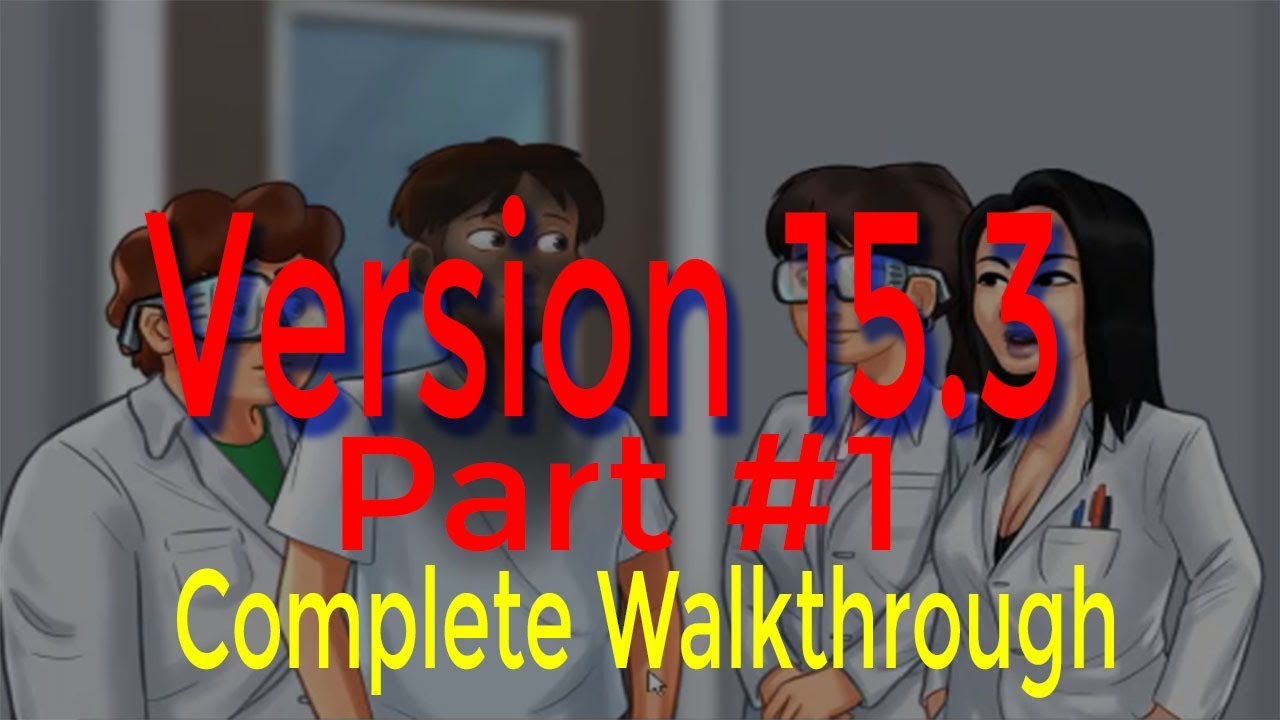 Summertime Saga V15.3 Complete Walkthrough Part #1 | Summertime Saga ...