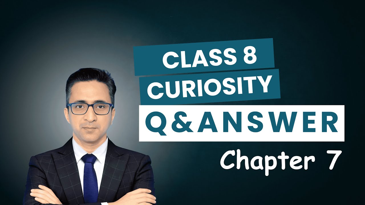 📘 Class 8 Science Curiosity Chapter 7 | Q&A | All NCERT Solutions ...