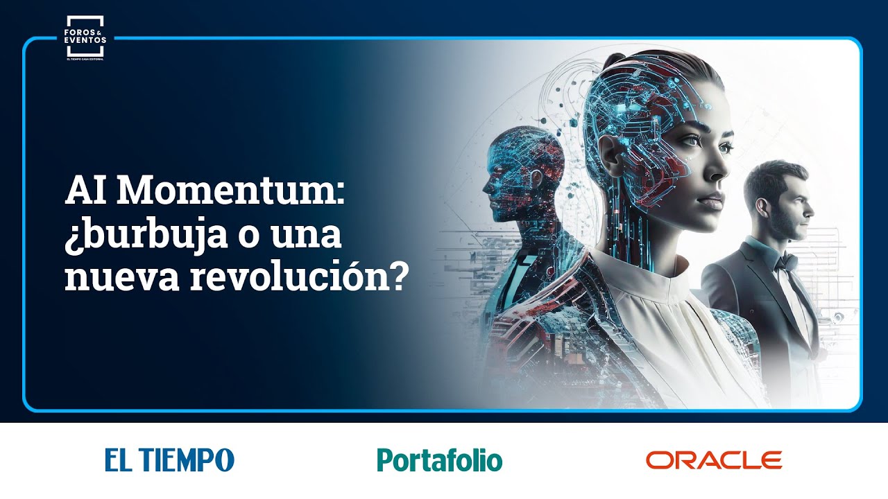 AI Momentum: ¿burbuja o una nueva revolución? | El Tiempo - YouTube