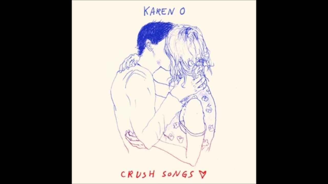 karen o CRUSH SONGS FULL ALBUM - YouTube