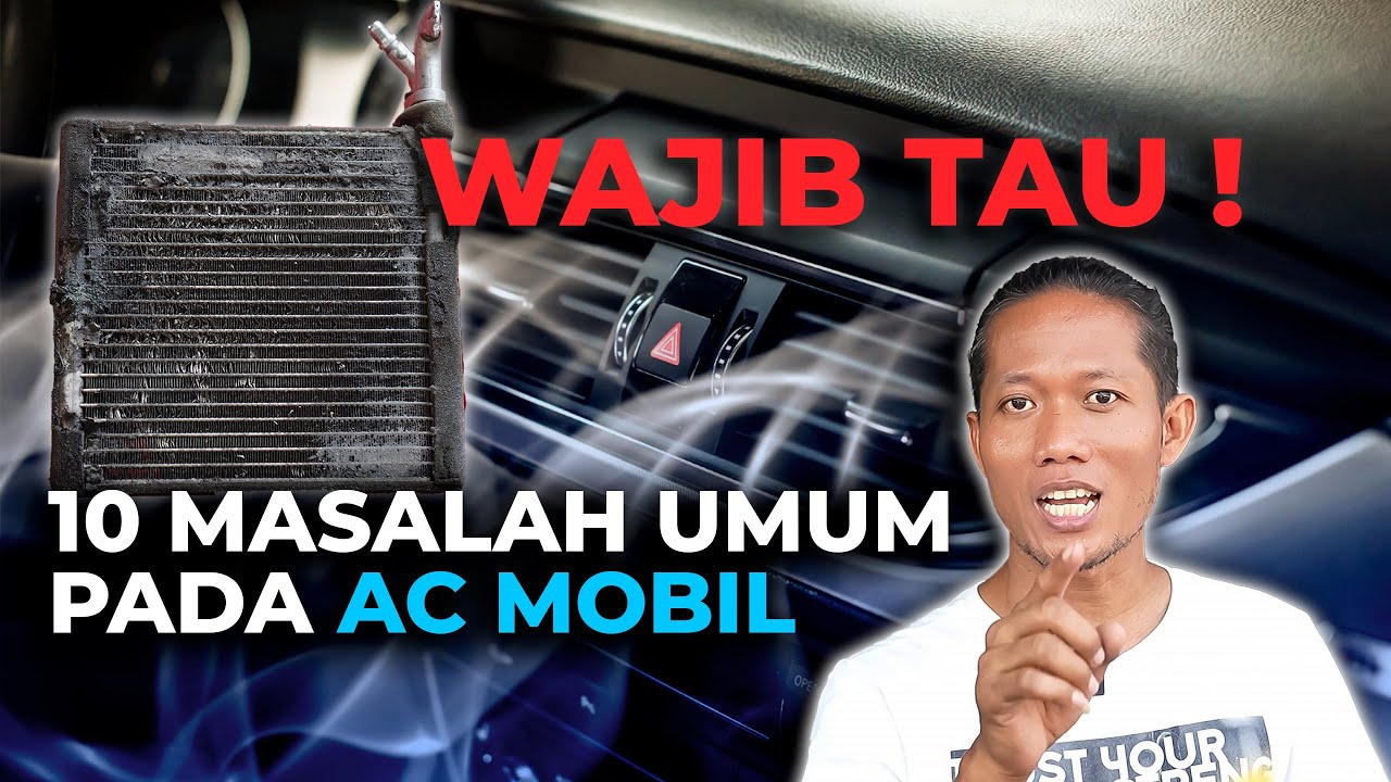 10 MASALAH UMUM PADA AC MOBIL - YouTube