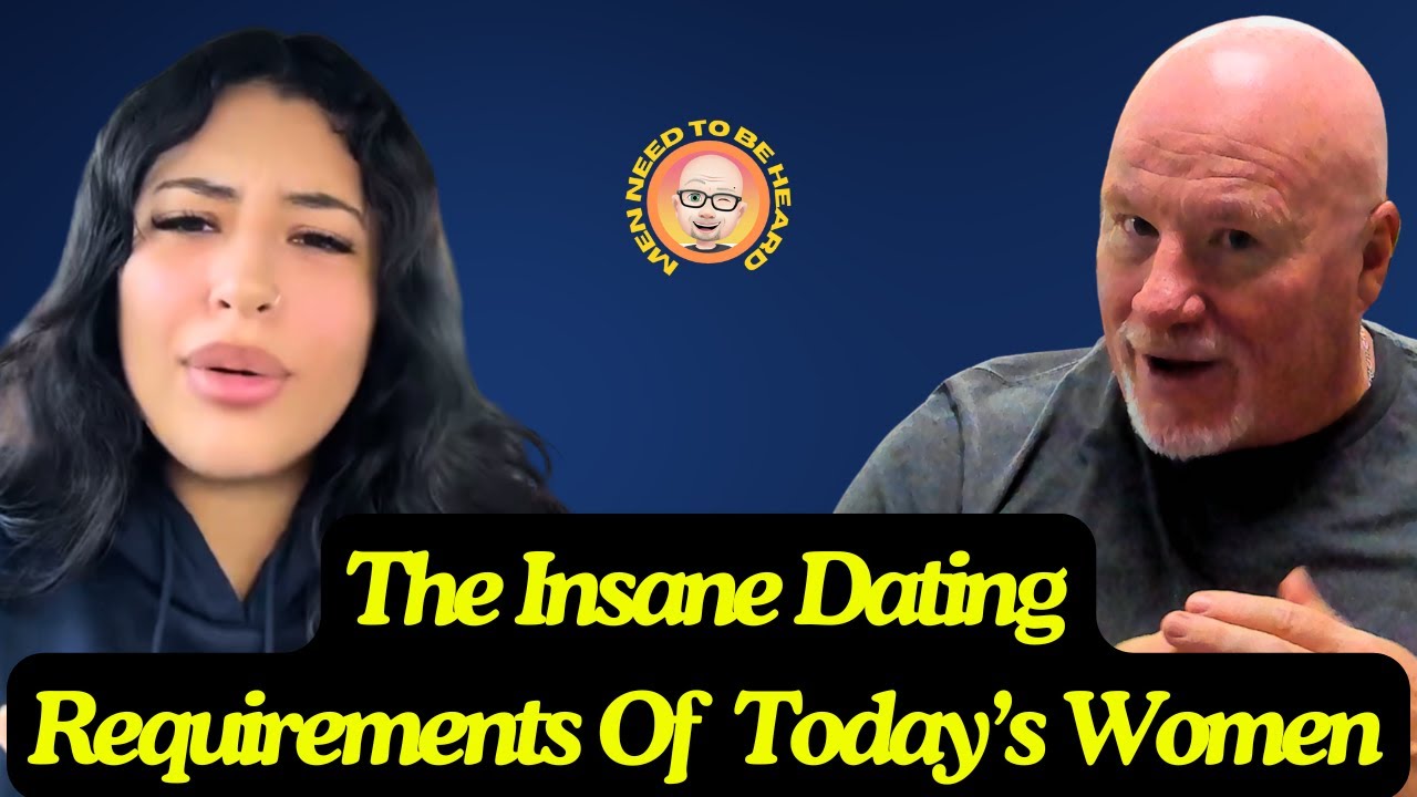 The INSANE Dating Requirements of Today's Women - YouTube