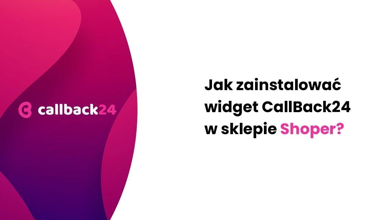 Callback24 - Jak zainstalować widget CallBack24 w sklepie Shoper? - YouTube