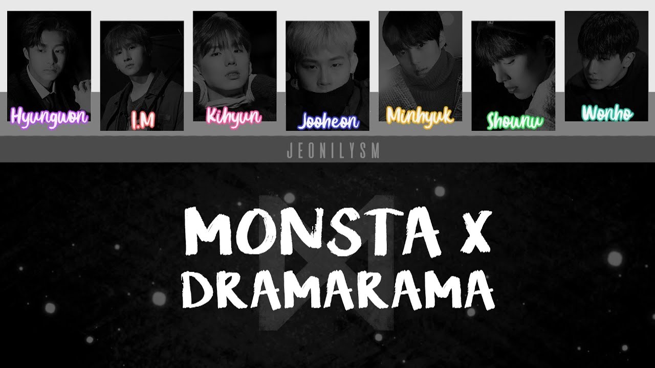 MONSTA X (몬스타엑스 ) - DRAMARAMA [Lyrics Han|Rom|Eng Color Coded] - YouTube