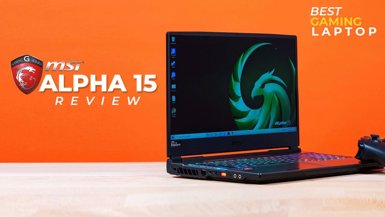 MSI alpha 15 gaming laptop review - AMD Ryzen 7 - Watch Before You Buy ...