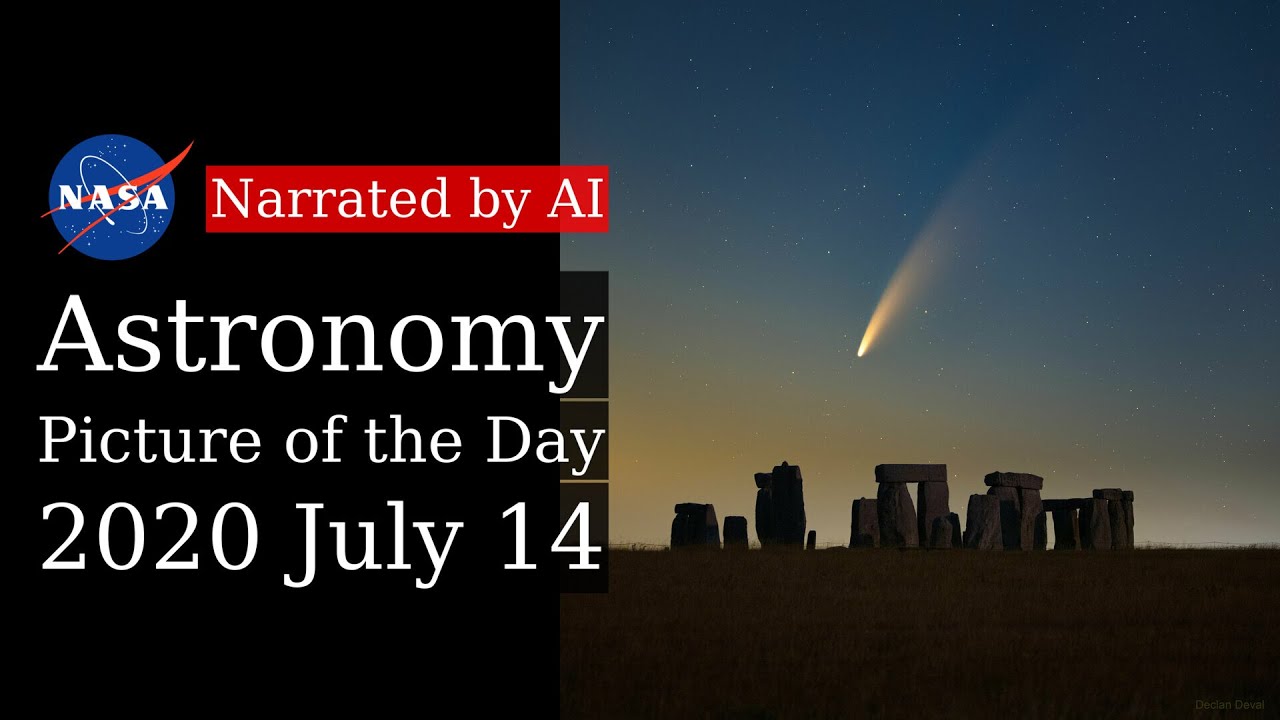 APOD: 2020-07-14 - Comet NEOWISE over Stonehenge (Narrated by Amy ...