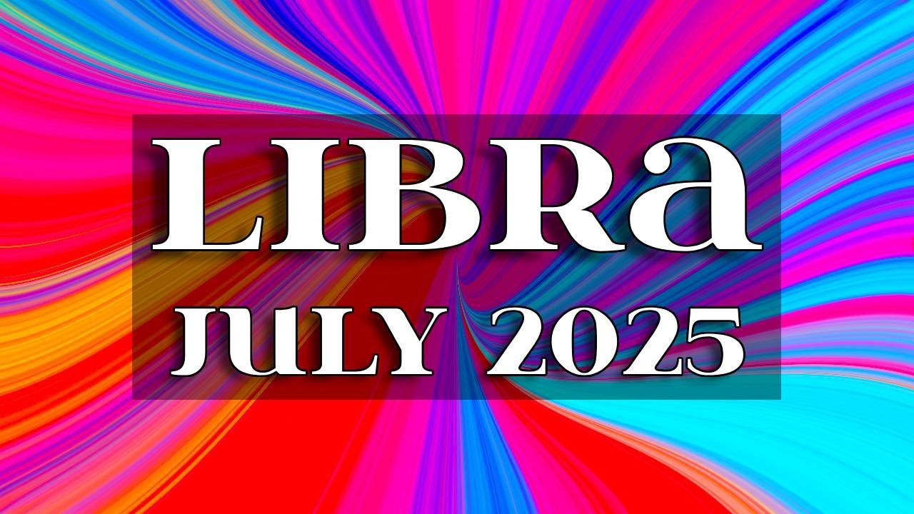LIBRA THIS MONTH IS EXTREME! YOU ARE LARGE & IN CHARGE (JULY 2025 ...