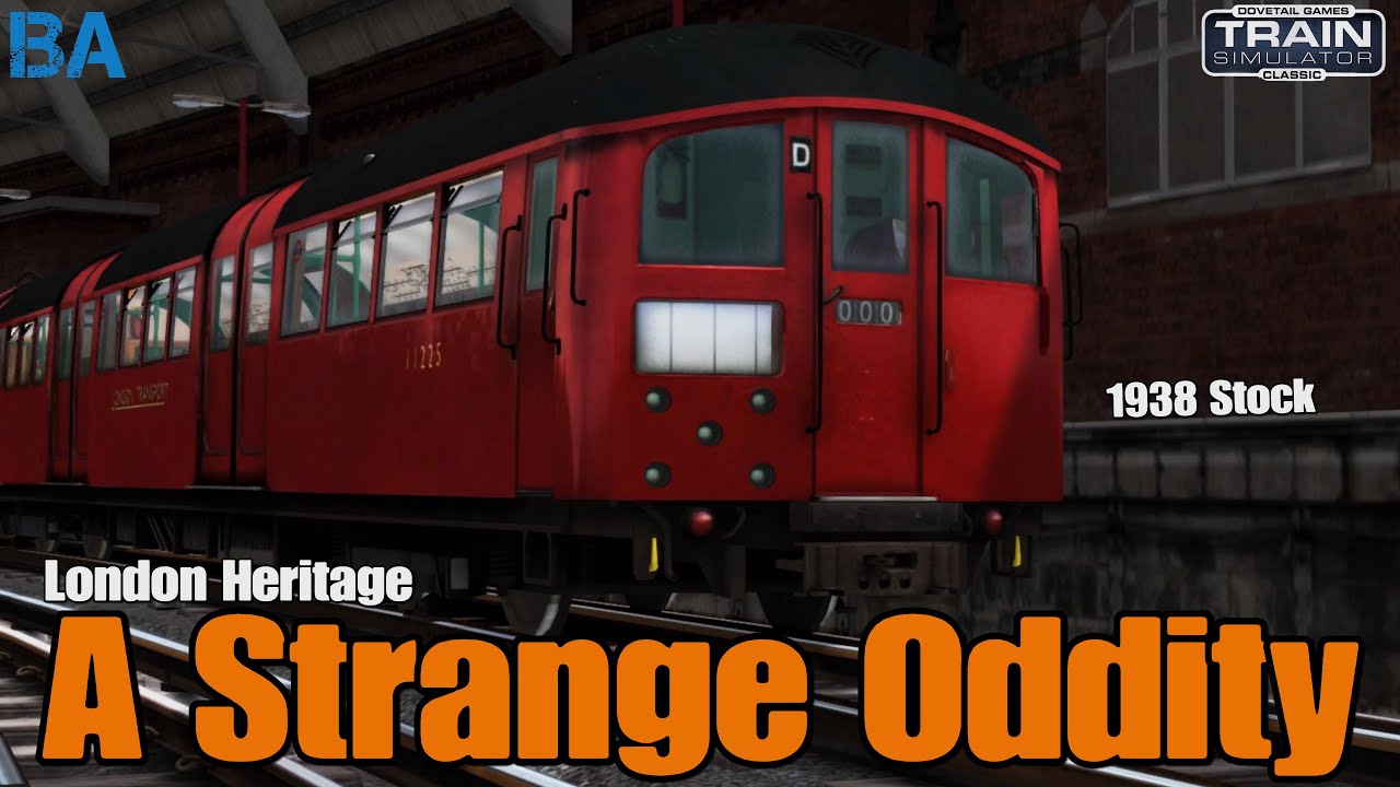A Strange Oddity - London Transport Heritage DLC - 1938 Stock - Train ...