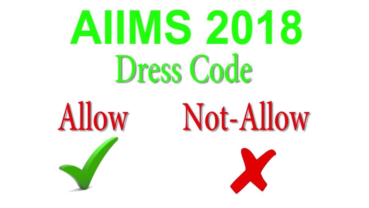 AIIMS 2018 Dress Code - YouTube