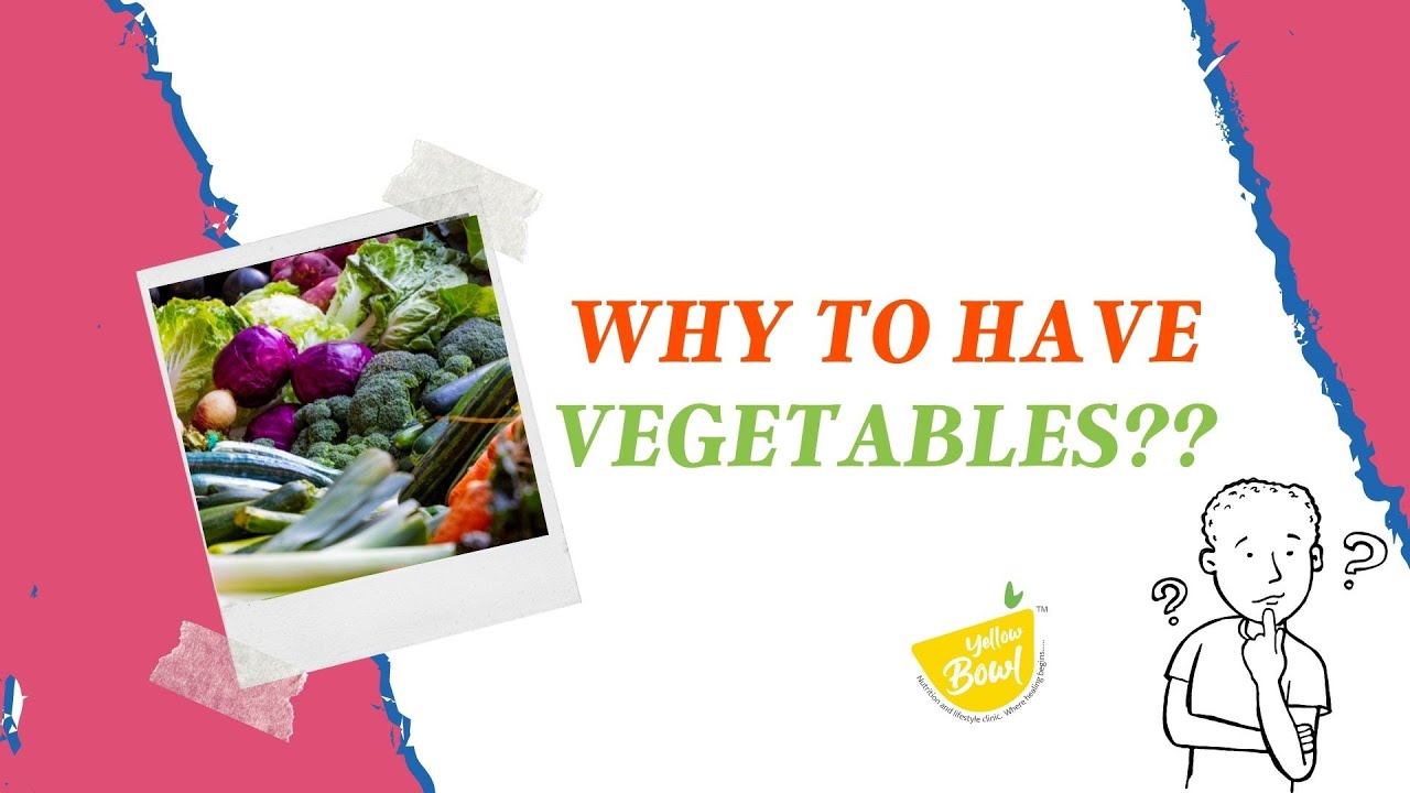 Why To Have Vegetables?| Importance Of Vegetables | Why To Consume ...