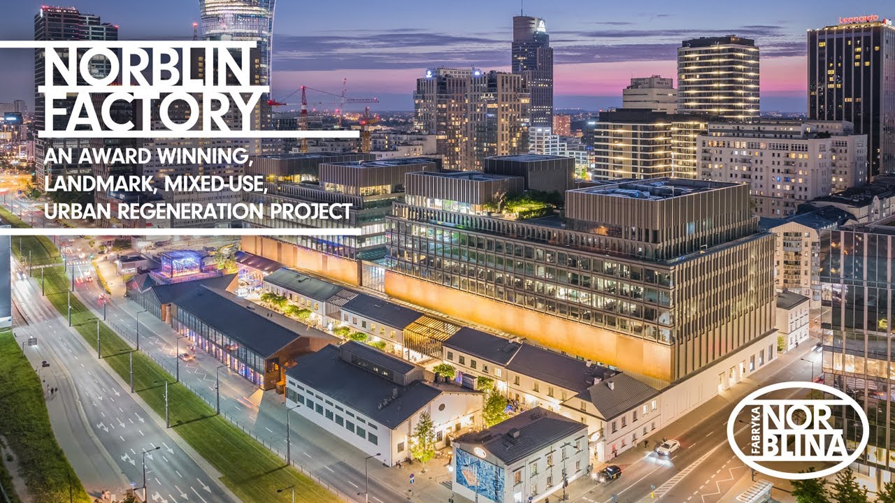 📍 Norblin Factory - an award winning, landmark, mixed-use, urban ...