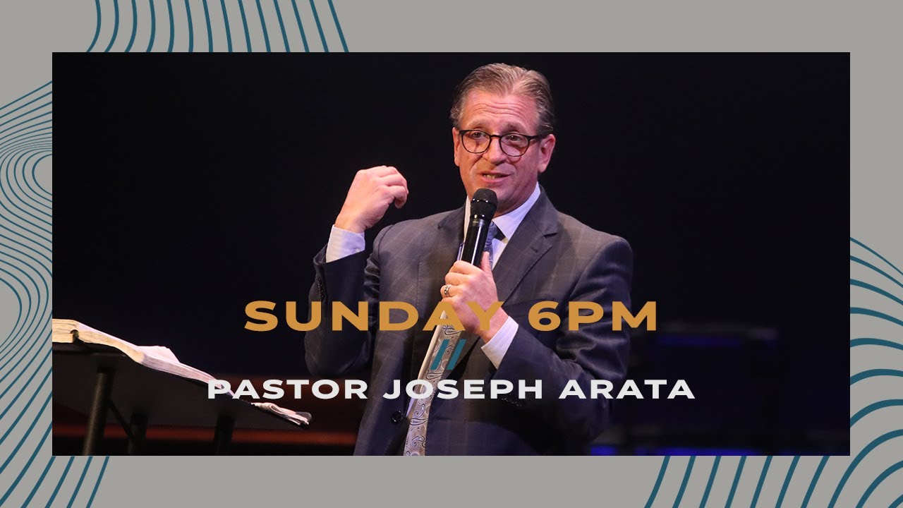 3.26.2023 | SUN 6 PM | Pastor Joseph Arata - YouTube