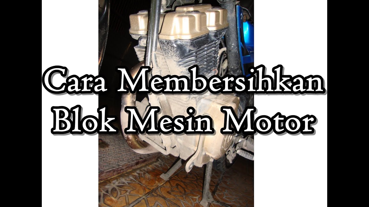 Cara Membersihkan Blok Mesin Motor Dengan Mudah dan Murah - YouTube