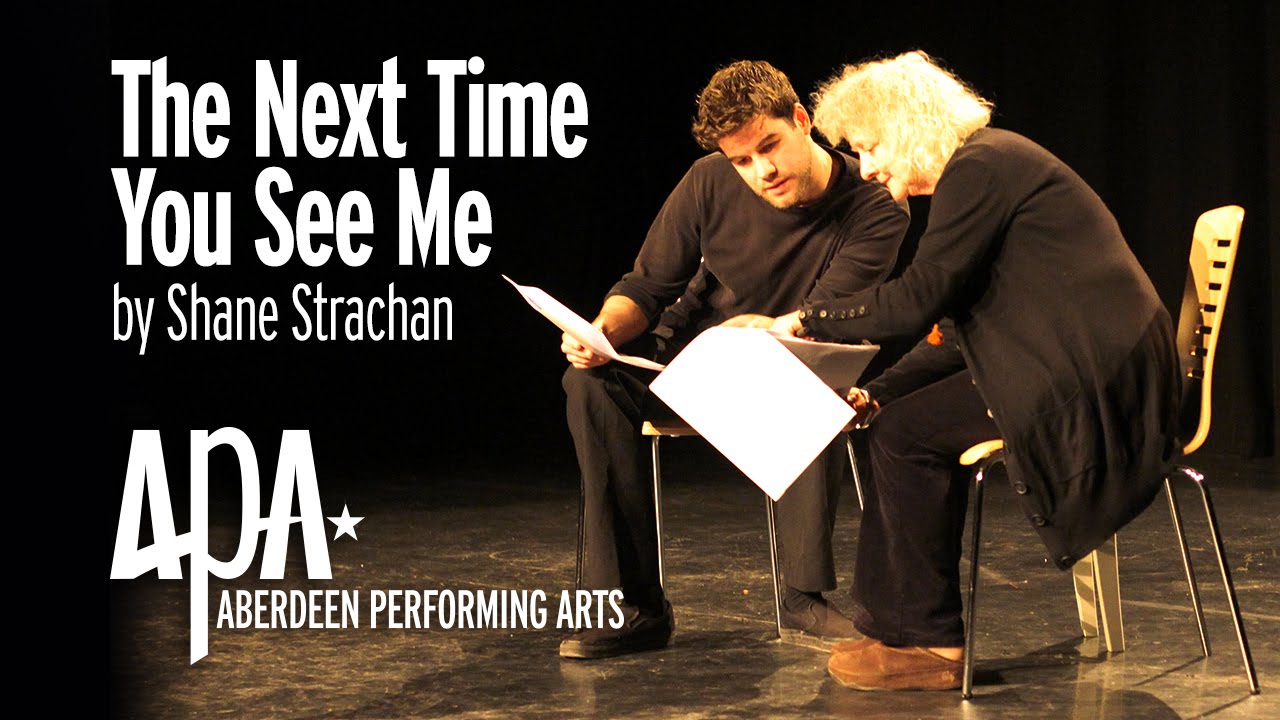 Freshly Squeezed Theatre: The Next Time You See Me by Shane Strachan ...