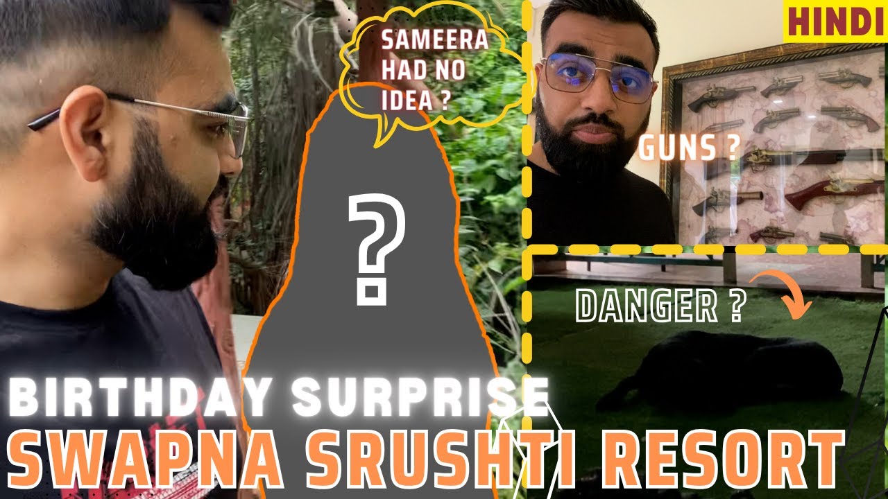 Birthday Surprise at SWAPNA SRUSHTI RESORT, One or Two Day Picnic Spot ...