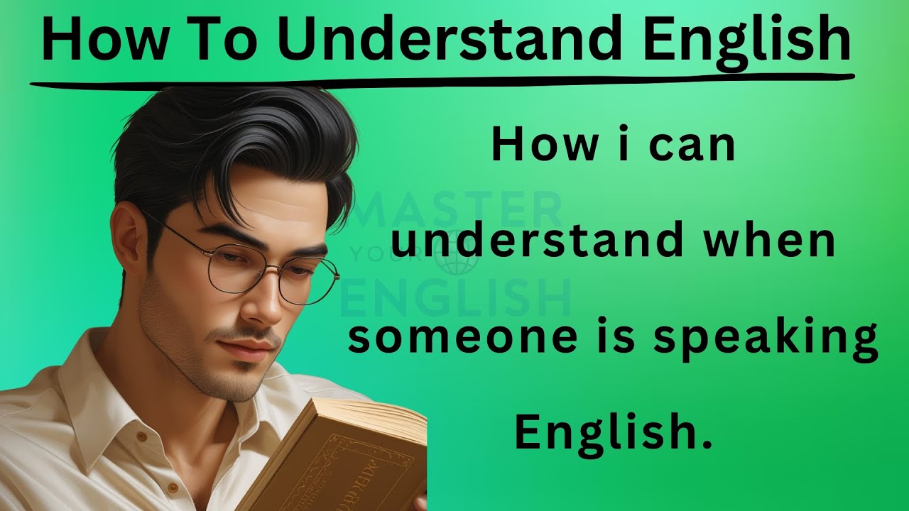 How To Understand English || How To Improve English || Learn English ...