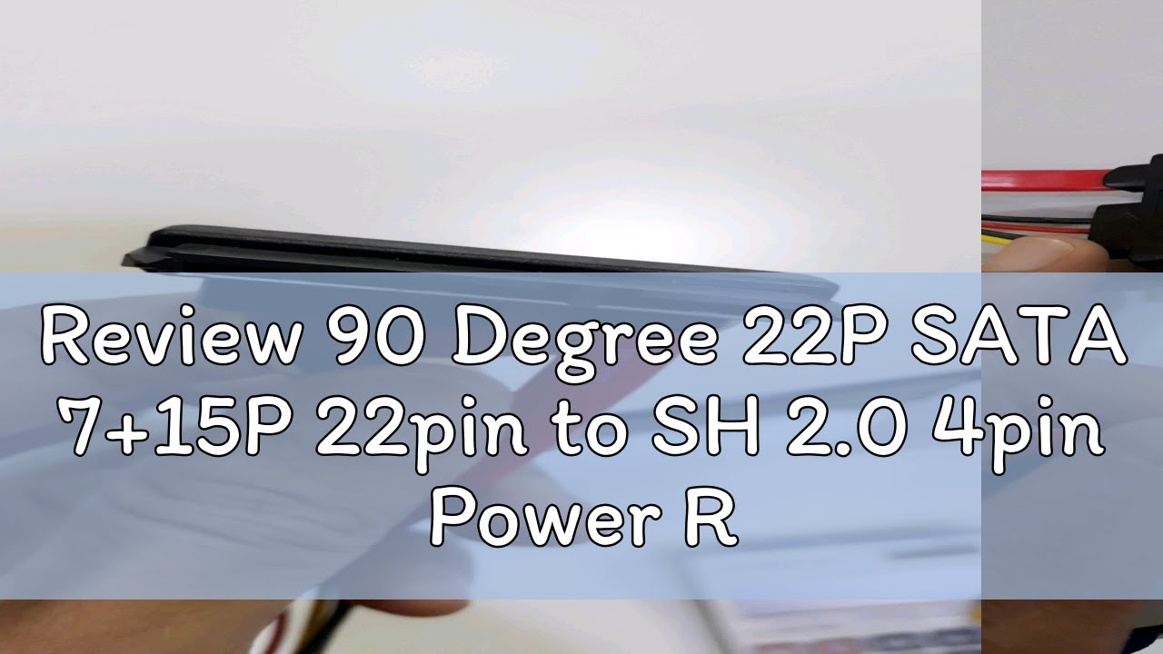 Review 90 Degree 22P SATA 7+15P 22pin to SH 2.0 4pin Power Right Angled ...