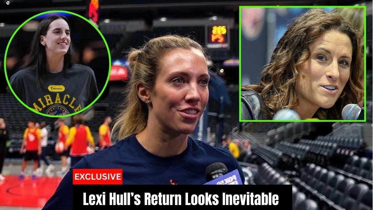 Lexi Hull’s Return Looks Inevitable — And the WNBA Isn’t Ready - YouTube