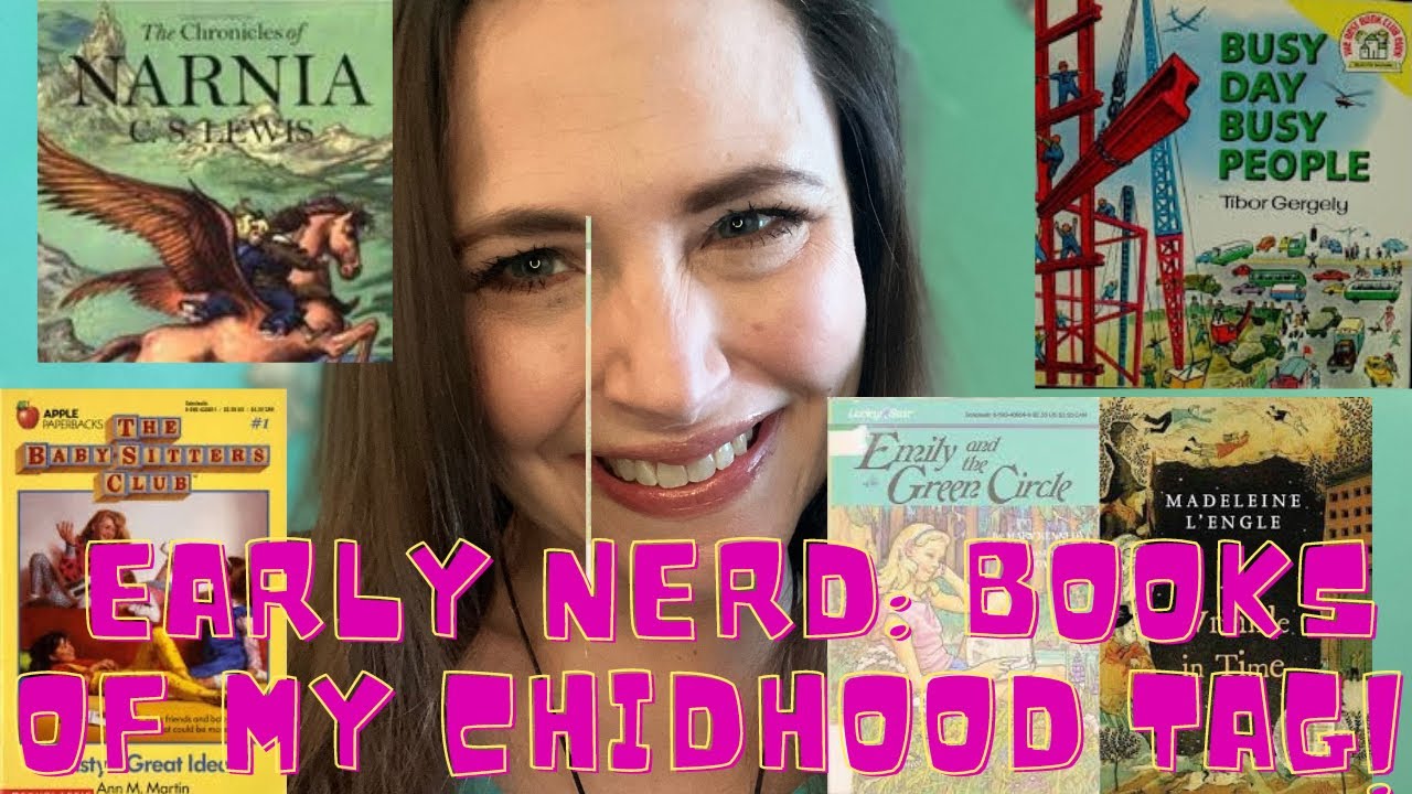 Early Nerd: Books of My Childhood Tag - YouTube
