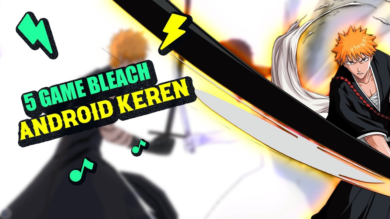 Rekomendasi 5 GAME BLEACH ANDROID TERBAIK! - YouTube