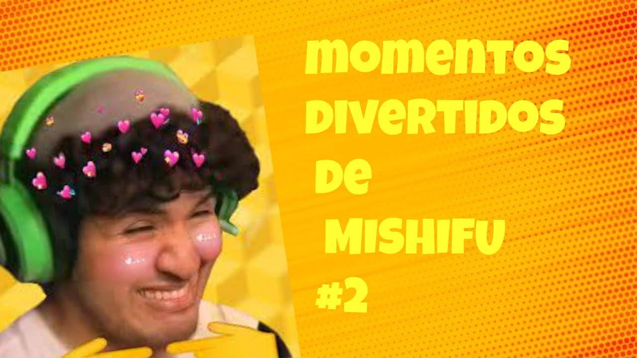 Momentos Divertidos de Mishifu #2 - YouTube