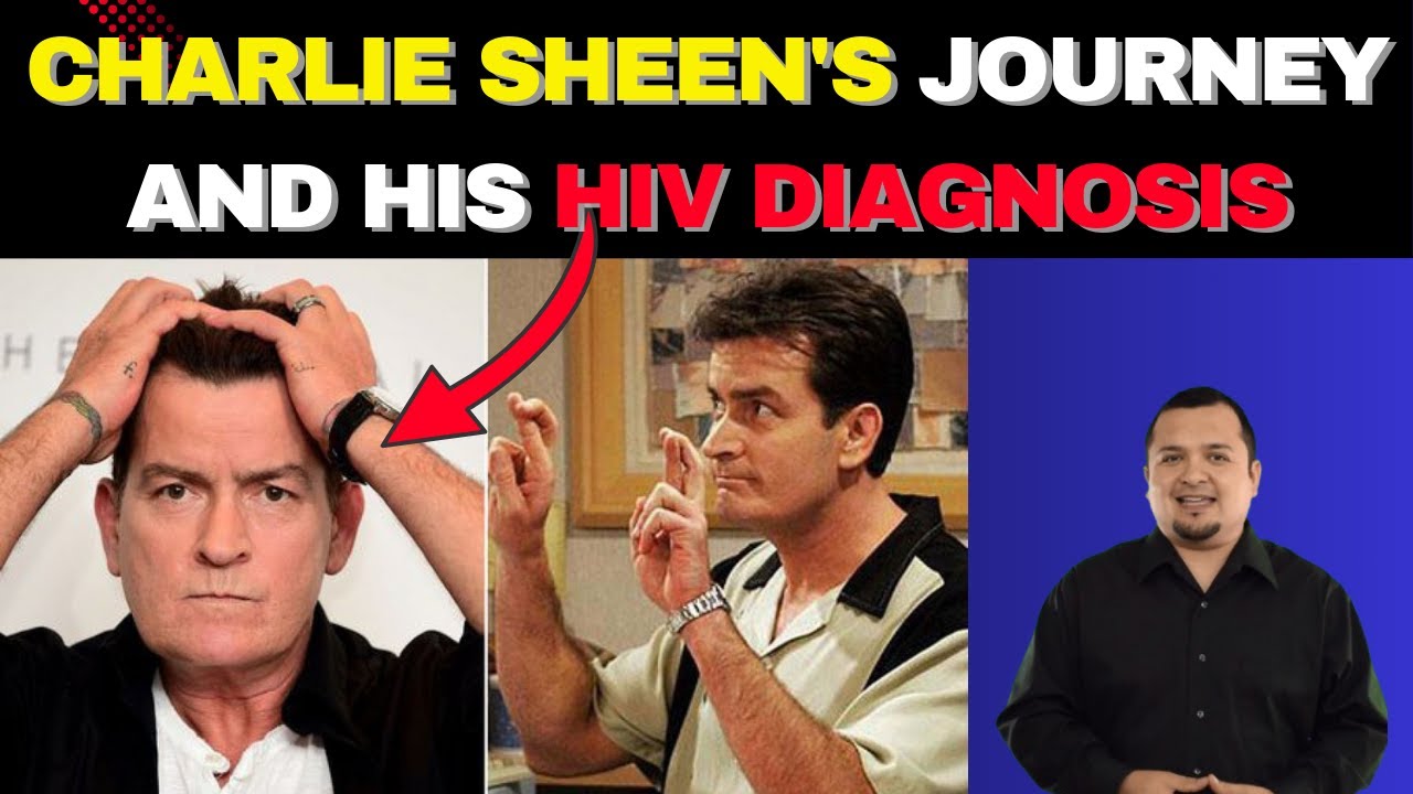 CHARLIE SHEEN'S JOURNEY AND HIS HIV DIAGNOSIS - YouTube