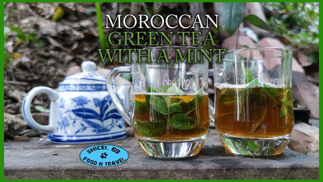 How to prepare a Moroccan green tea with a mint 👍👍👍 🍵 - Snicel 69 - YouTube