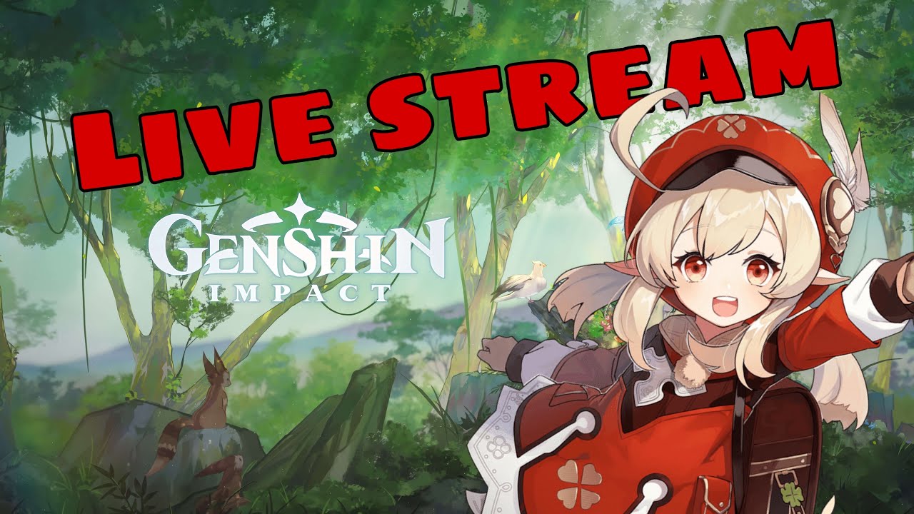 Genshin Impact Live Stream Youtube