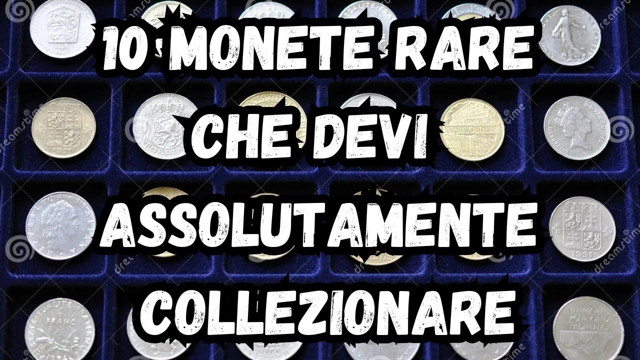 10 monete rare che devi assolutamente collezionare - YouTube