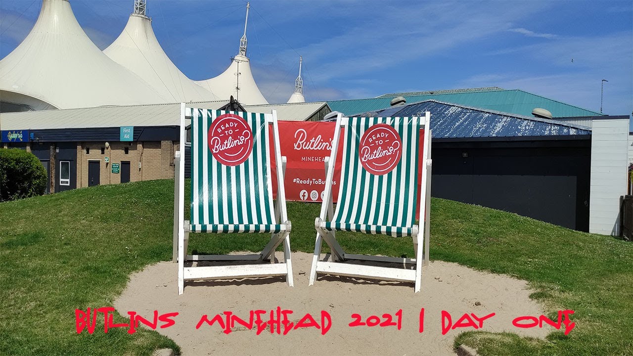 BUTLINS MINEHEAD 2021 DAY ONE - YouTube