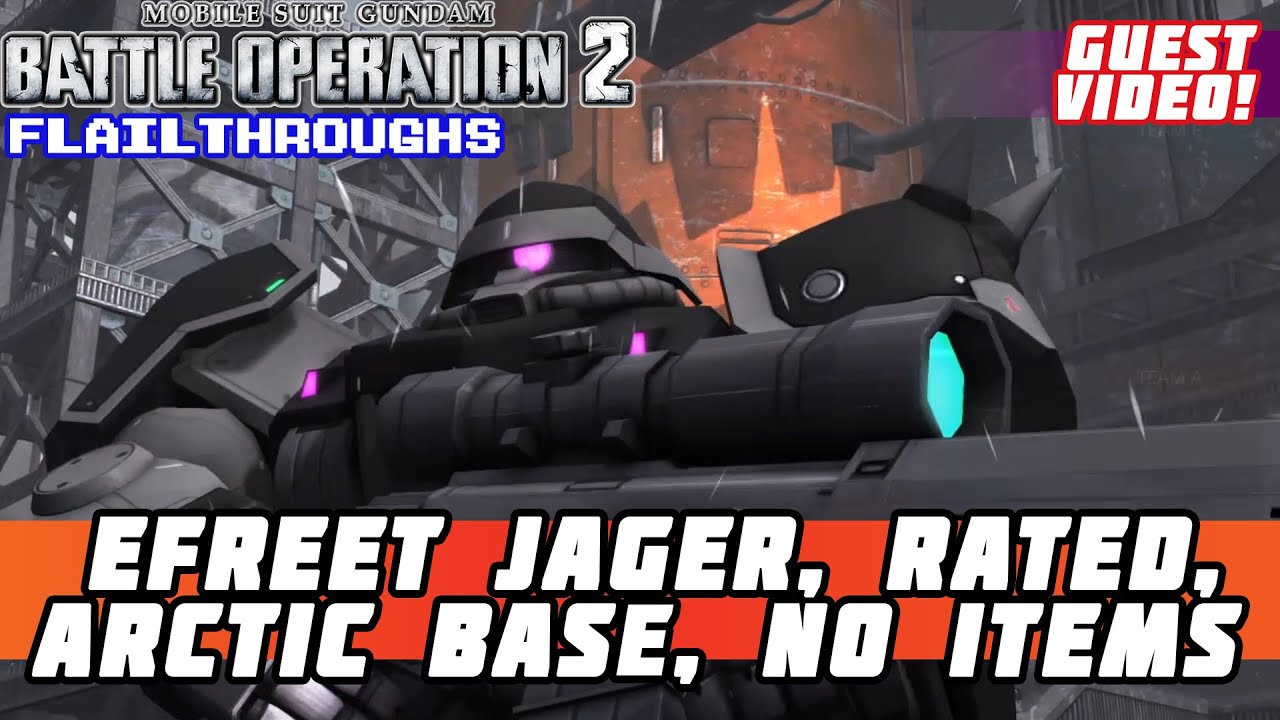 Gundam Battle Operation 2 Guest Video: Efreet Jager On Arctic Base With ...