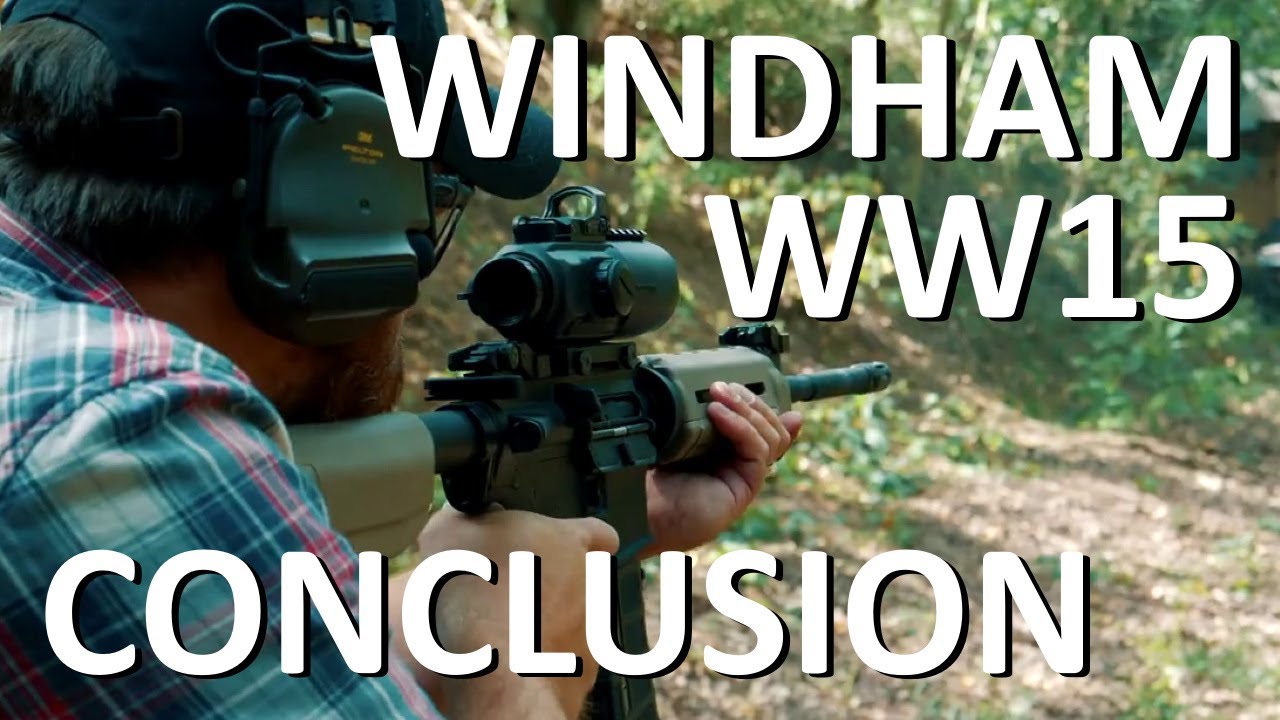 WINDHAM WEAPONRY WW15 ABSCHLUSSBERICHT - YouTube