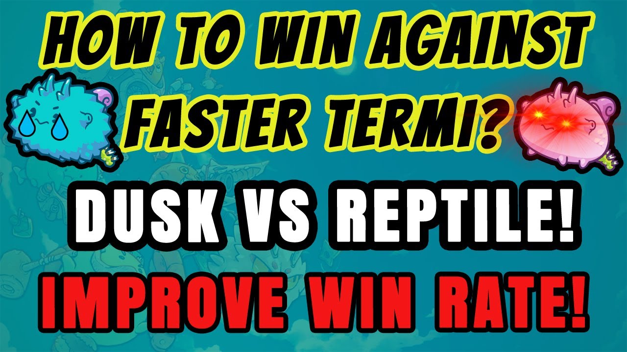 HOW TO WIN AGAINST FASTER TERMI? RAP STRATEGY AXIE GAMEPLAY - COMBO ...