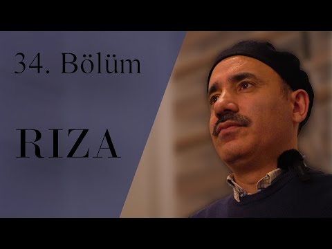 Hikmet Atölyesi / 34. Bölüm: Rıza - Mecit Ömür Öztürk