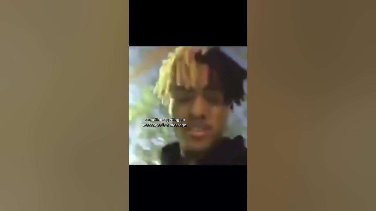 Xxxtentacion No Message Is A Message Youtube