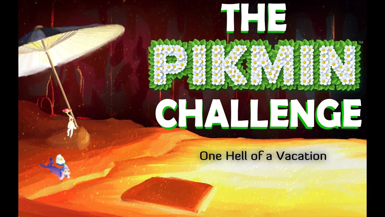 THE PIKMIN CHALLENGE: One Hell of a Vacation || [Attempt 2: THE MOLD ...